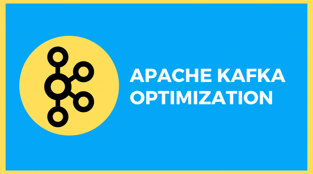 Apache Kafka implementation & optimization | APILabs